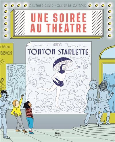 Une soirée au théâtre avec Tonton Starlette cartonné Gauthier David
