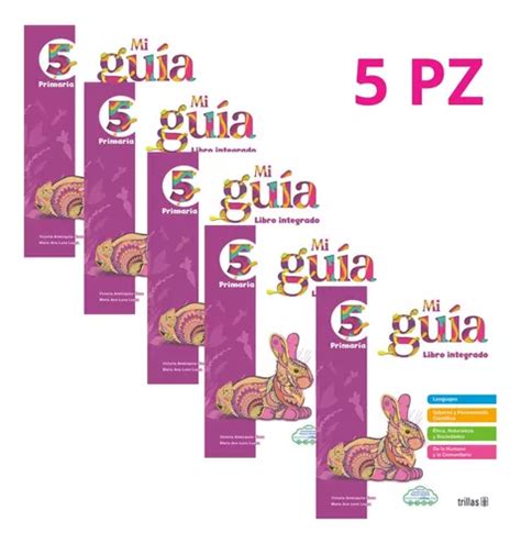 Mi Guia 5 Primaria Integrado Trillas Original Paquete 5 Pz Envío gratis
