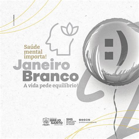 Campanha Janeiro Branco A Vida Pede Equil Brio Brejo Santo