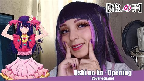 Oshi No Ko Opening Idol Yoasobi cover español latino Kira0loka