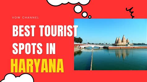 Best Tourist Spots In Haryana Youtube