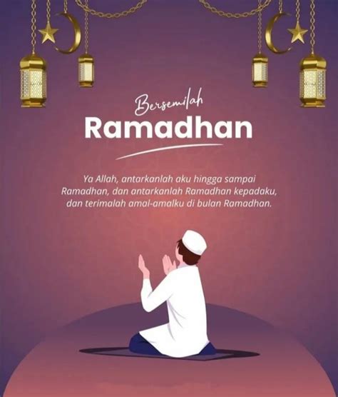 Ide Kata Ucapan Menyambut Bulan Ramadhan Penuh Makna Dan Doa