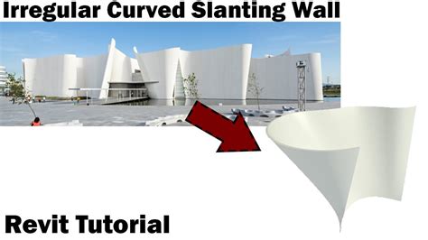 Revit Tutorial Irregular Curved Slanting Walls Youtube