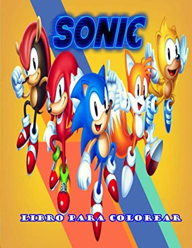 Sonic Libro Para Colorear Libro Para Colorear De Sonic Para Ni Os Y