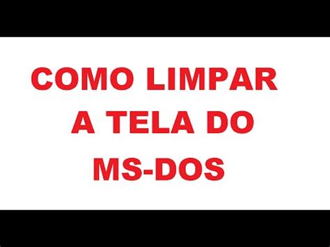 Como Limpar A Tela Do Ms Dos Cmd Prompt De Comando Youtube