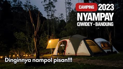 CAMPING KELUARGA DI NYAMPAY KAMPUNG STAMPLAT GIRANG CIWIDEY