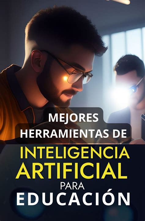 Mejores Herramientas de Inteligencia Artificial para la Educación Top