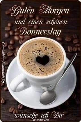 Pin By Gaby Spieltundbastelthier On Donnerstag Good Morning Texts