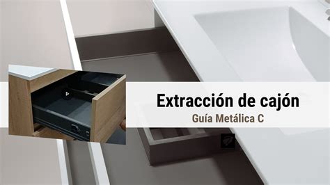 VÍDEOS TÉCNICOS Cómo Extraer un Cajón con Guía Metálica C YouTube