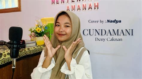 Cundamani Denny Caknan Cover By Nadya YouTube