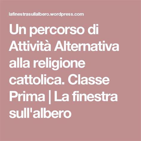 Un percorso di Attività Alternativa alla religione cattolica Classe