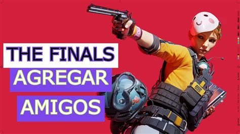 THE FINALS Cómo Agregar Amigos PC PS5 Xbox Series S X Cómo Invitar