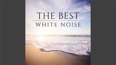 Soothing White Noise YouTube