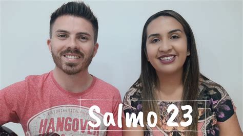 Salmo 23 É assim a geração dos que procuram o Senhor YouTube