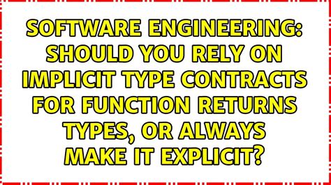 should you rely on implicit type contracts for function returns types or always make it