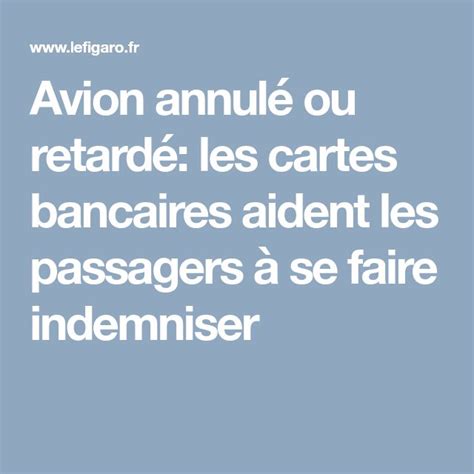 Avion annulé ou retardé les cartes bancaires aident les passagers à se