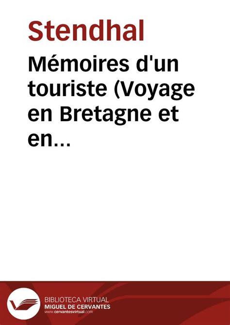 Mémoires d un touriste Voyage en Bretagne et en Normandie Stendhal