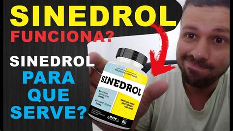 Sinedrol Sinedrol PARA QUE SERVE Sinedrol FUNCIONA Sinedrol BULA E