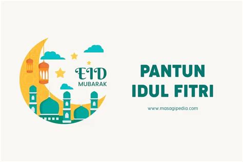 16 Pantun Ucapan Selamat Idul Fitri Lucu Dan Unik Cocok Untuk Kata