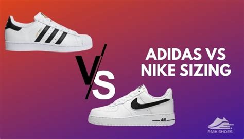 Adidas Vs Nike Sizing Find Out How Their Sizes Differ