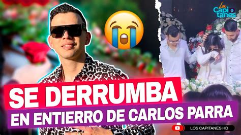 Lillian Griego SE DERRUMBA Al Despedirse De Carlos Parra En Su ENTIERRO