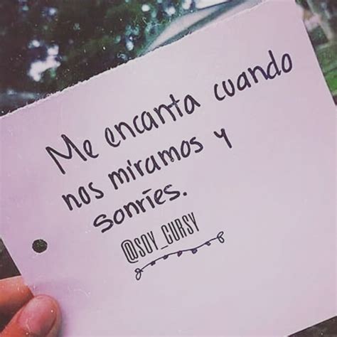Me Encanta Cuando Nos Miramos Y Sonr Es Frases
