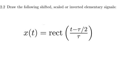 2 2 c draw the shifted rectangular signals youtube