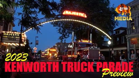 2023 Kenworth Truck Parade Preview With Kenworth Chillicothe Plant