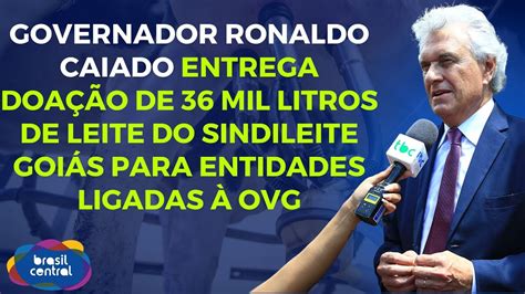 CAIADO ENTREGA DOAÇÃO DE 36 MIL LITROS DE LEITE DO SINDILEITE GOIÁS
