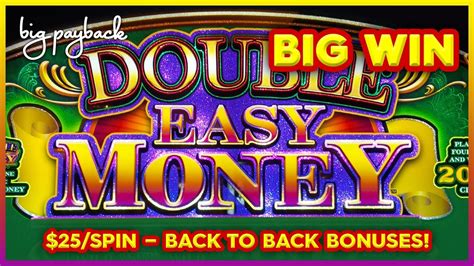 BACK TO BACK BONUSES YEAH Double Easy Money Slot 25 SPIN BIG WIN