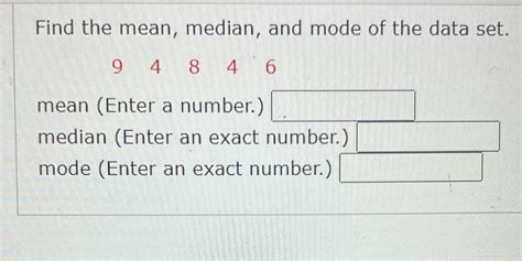 Solved Find The Mean Median And Mode Of The Data Set