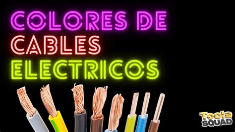 COLORES DE CABLES ELÉCTRICOS QUE SIGNIFICA CASA COLOR cómo