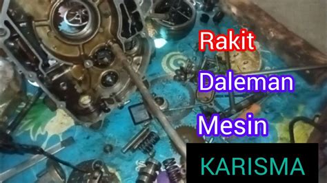 Cara Merakit Bagian Mesin Motor Honda Karisma YouTube
