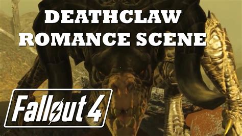 Fallout 4 Deathclaw Romance Scene Youtube