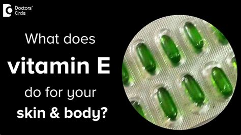 Benefits Of Vitamin E Benefits On Skin And Body How To Use It Dr