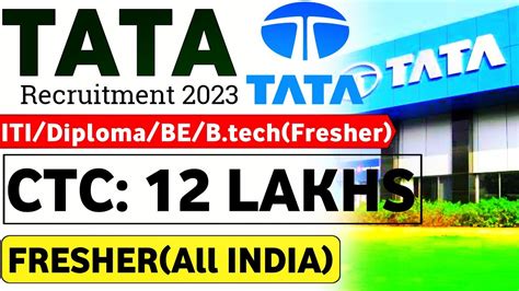 Tata Group New Recruitment 2023 Fresher CTC 12Lakhs Permanent