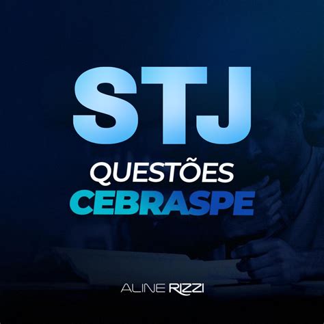 STJ CEBRASPE EM QUESTÕES Cursos de Português para Concursos Públicos