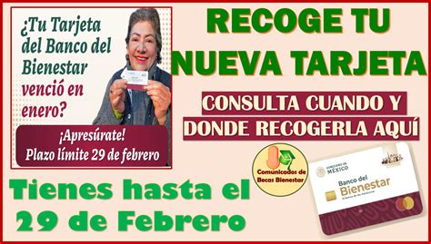 AUN ESTAS A TIEMPO Recoge Tu Tarjeta Del Bienestar Para No Perder