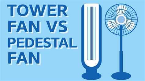 Tower Fan Vs Pedestal Fan Which One To Buy WHY YouTube