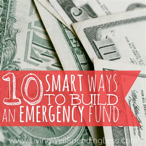10 Smart Ways To Build An Emergency Fund Living Well Spending Less