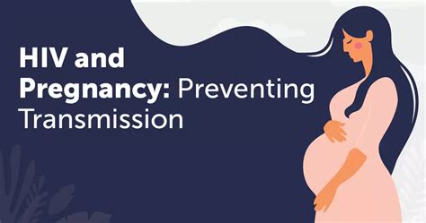 Hiv And Pregnancy Preventing Transmission Myhivteam
