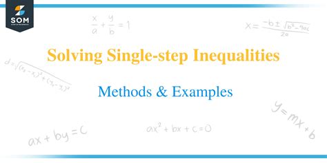solving single step inequalities methods and examples