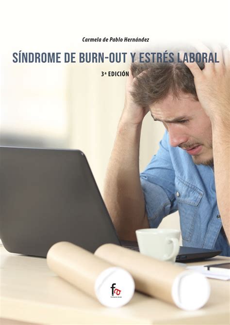Riesgos Laborales SÍNDROME DE BURN OUT Y ESTRÉS LABORAL