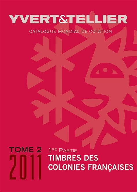 Amazon fr Catalogue de timbres poste des Colonies françaises Tome 2