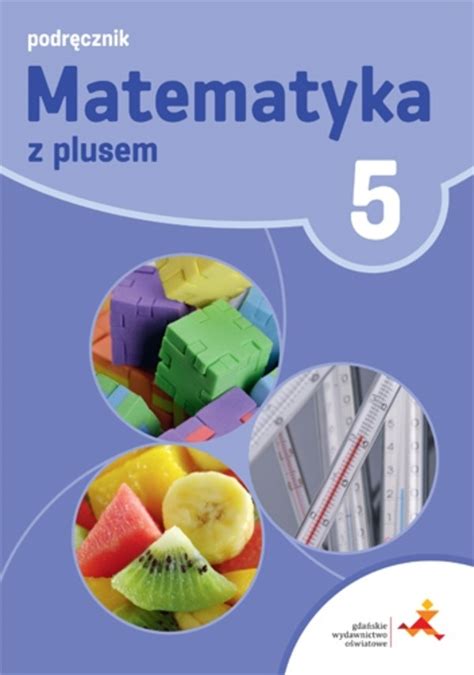 Matematyka Z Plusem Klasa 5 Podręcznik Margaret Wiegel
