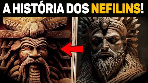 Nefilins Quem S O Os Gigantes Do G Nesis Da B Blia Youtube