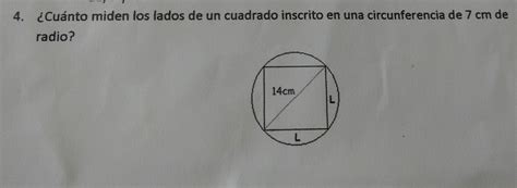 Cuanto Miden Los Lados De Un Cuadrado Inscrito En Una Circunferencia