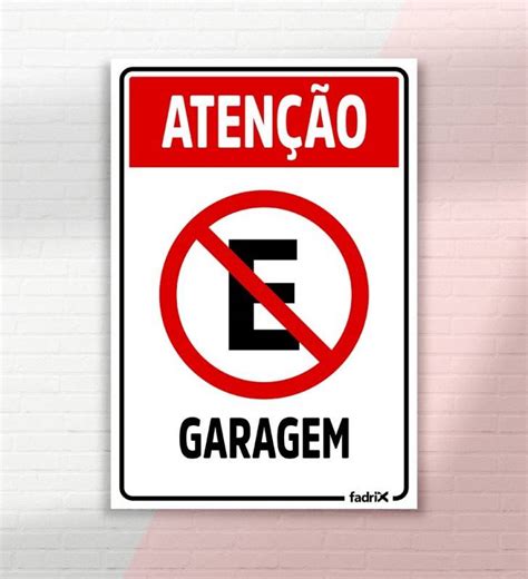 Placa Proibido Estacionar Garagem Fadrix Br
