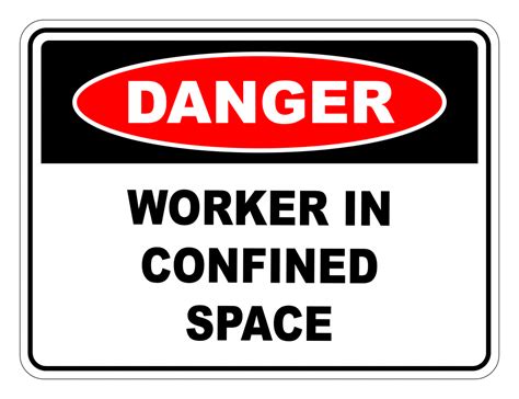 Work In Confined Space Danger Safety Sign
