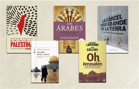 Seis Libros Para Entender El Conflicto Entre Israel Y Palestina El
